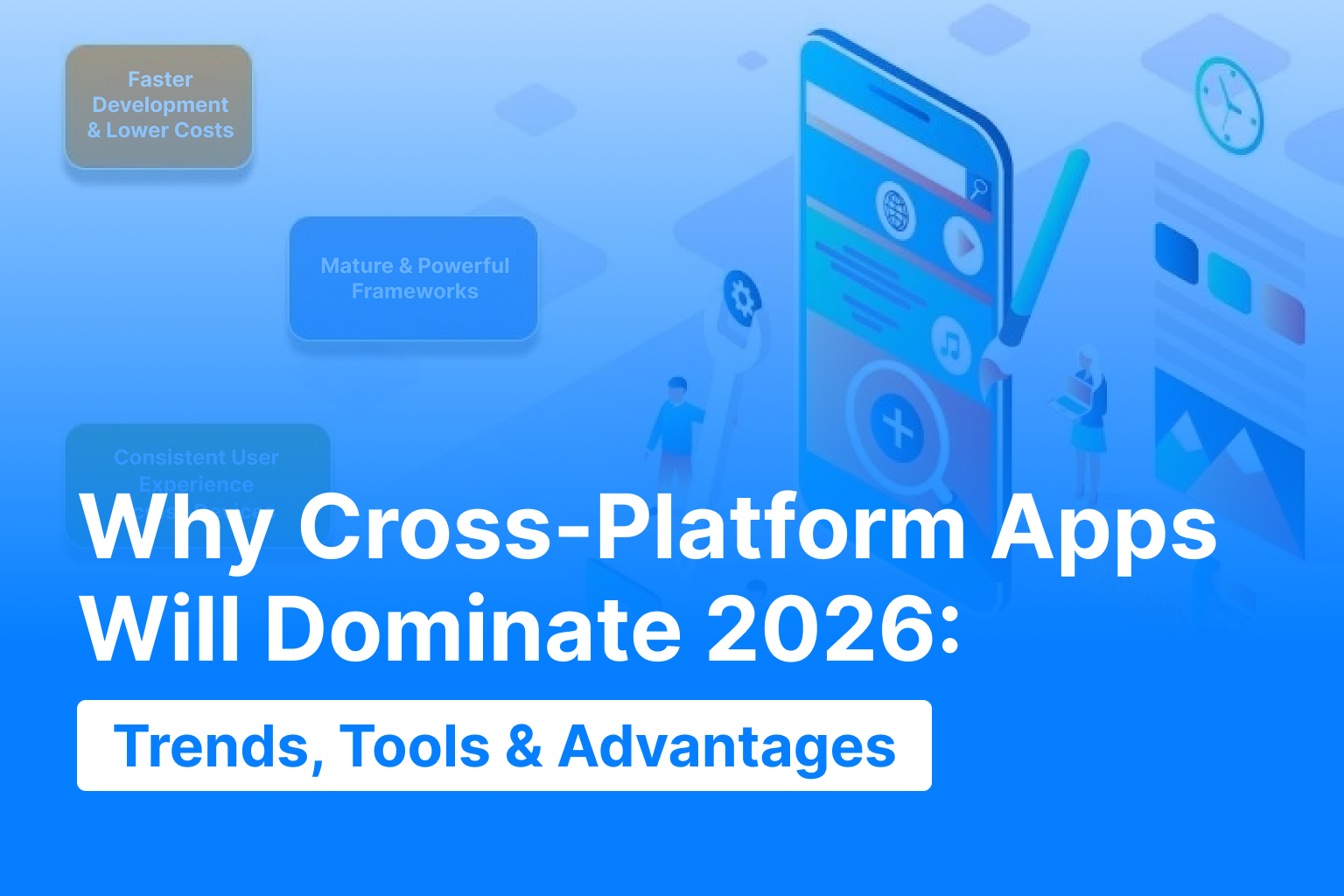 Why Cross Platform Apps Will Dominate In 2026 Trends
